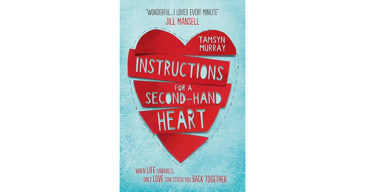 Instructions for a Second-hand Heart by Tamsyn Murray