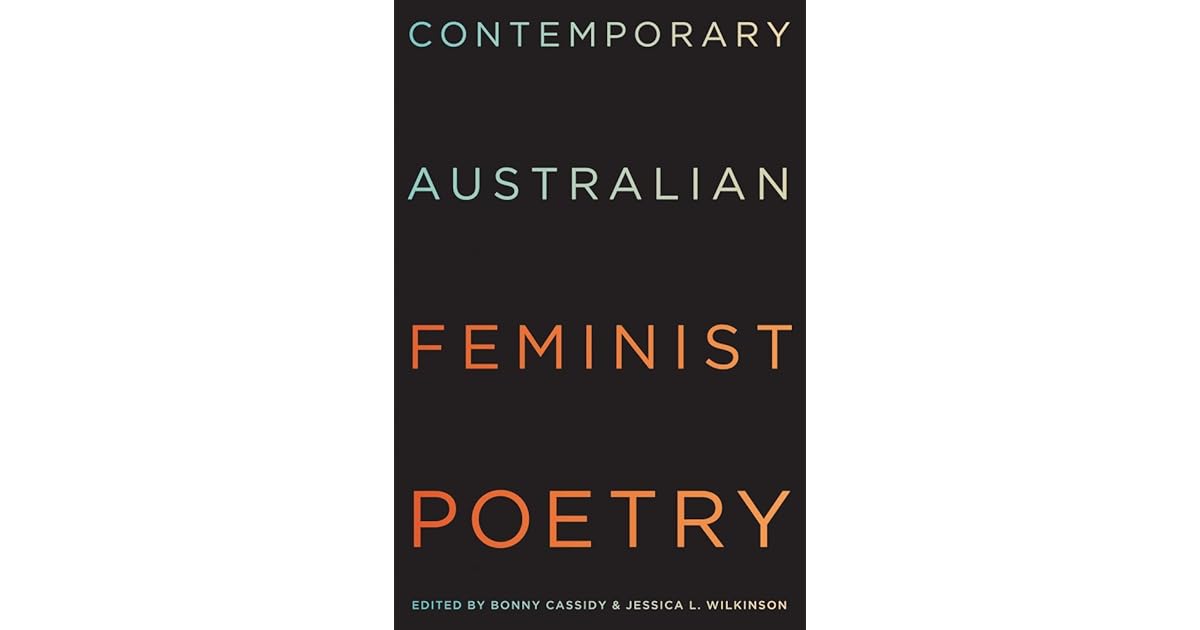 Contemporary Australian Feminist Poetry by Bonny Cassidy