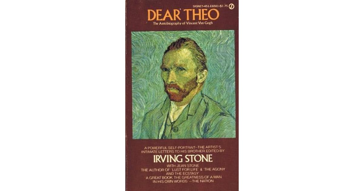 Dear Theo: The Autobiography of Vincent Van Gogh by Vincent van Gogh