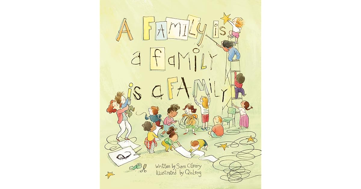 A Family Is a Family Is a Family by Sara O'Leary