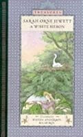 A White Heron by Sarah Orne Jewett