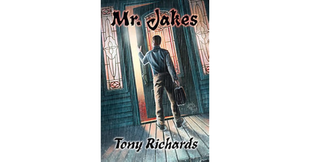 Mr. Jakes by Tony Richards