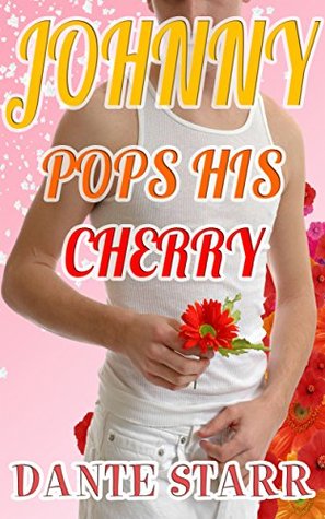 Johnny Pops His Cherry by Dante Starr