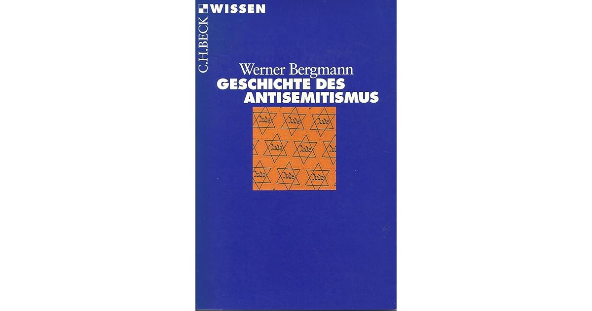 Geschichte des Antisemitismus by Werner Bergmann