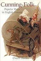 Popular Magic: Cunning-folk in English History by Owen Davies