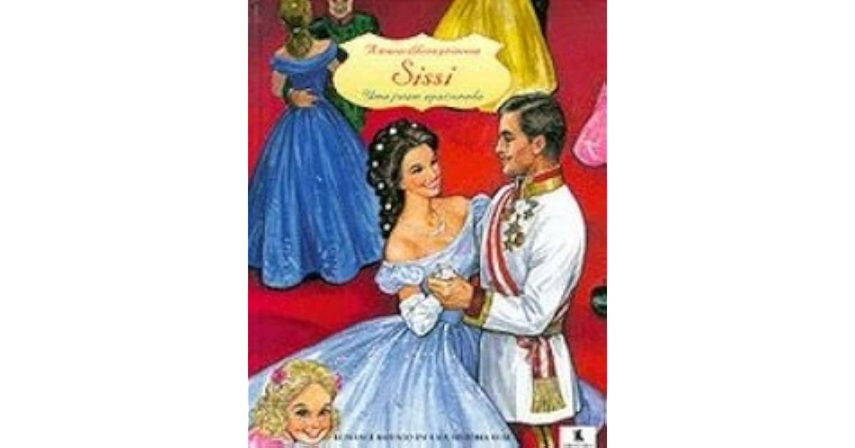 A Maravilhosa Princesa Sissi by Anne-Françoise Loiseau