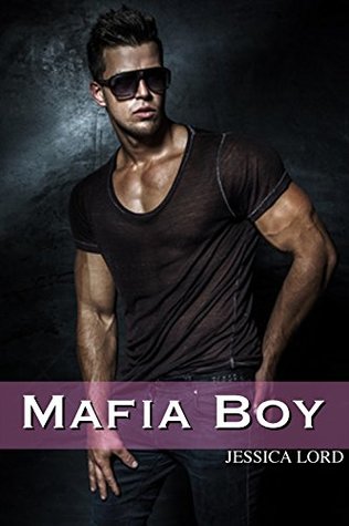 Mafia Boy by Jessica Lord