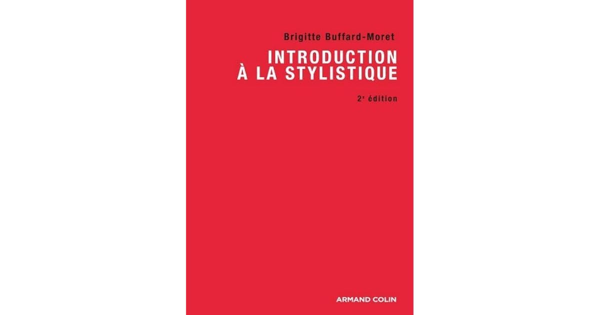 Introduction à la stylistique: Avec exercices corrigés by Brigitte ...