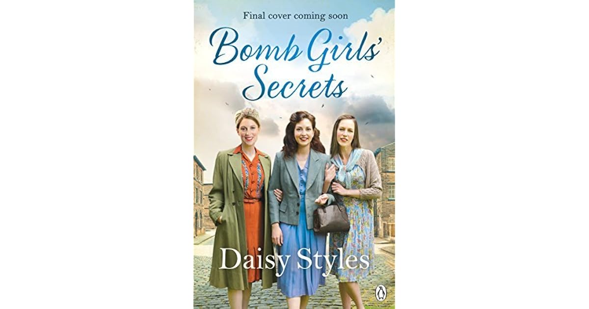 The Bomb Girls’ Secrets (The Bomb Girls #2) by Daisy Styles