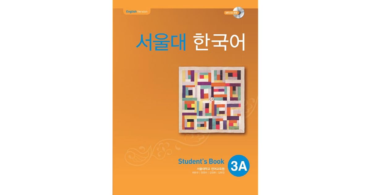 서울대 한국어 3A - Student's Book by Language Education Institute, Seoul ...