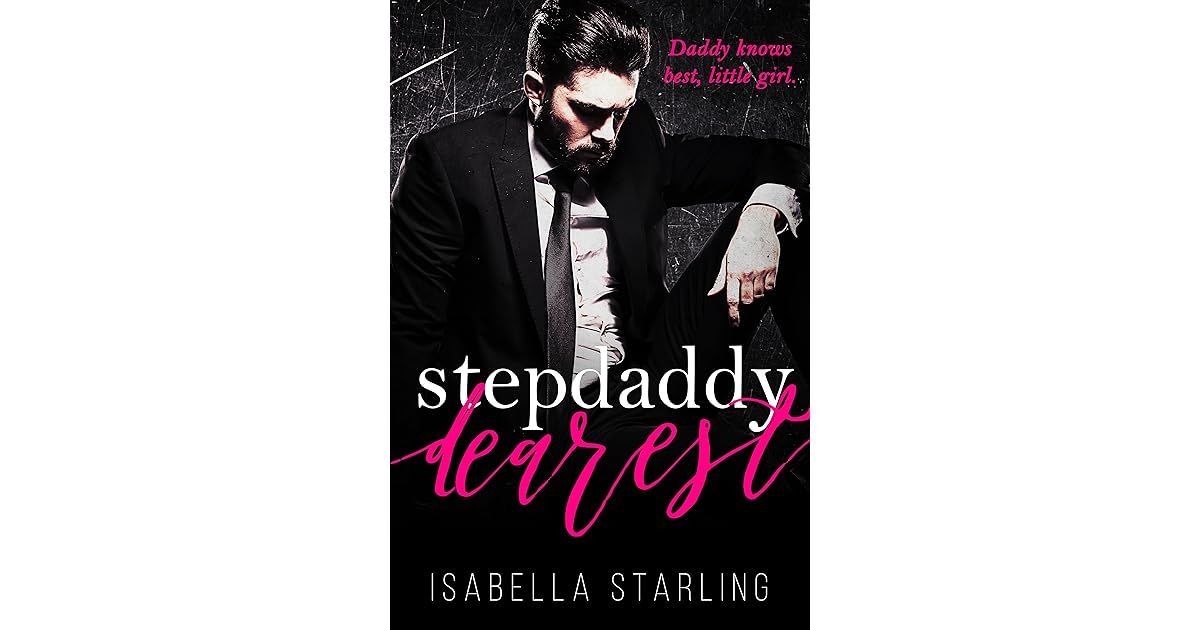 Stepdaddy Dearest by Isabella Starling
