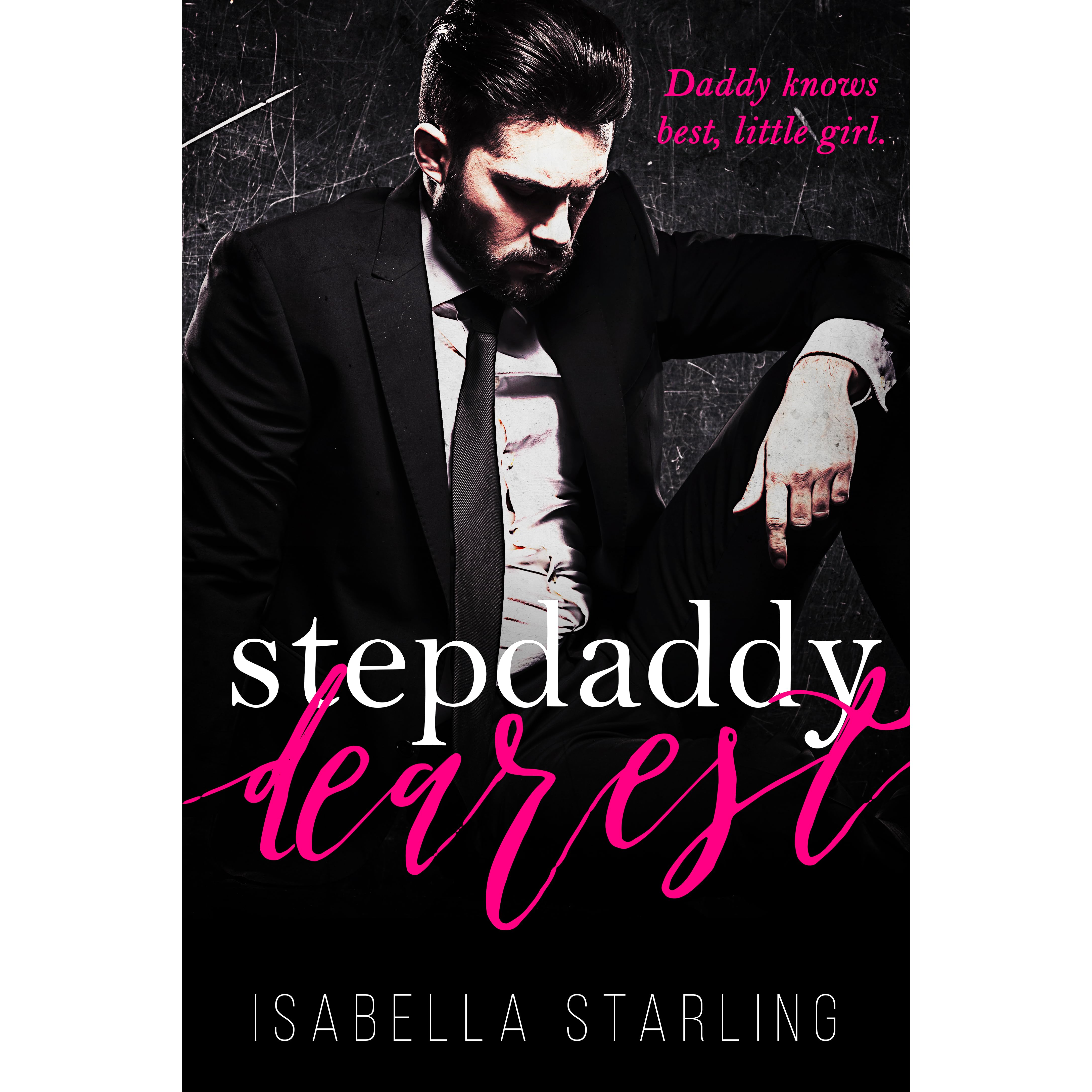 Stepdaddy Dearest by Isabella Starling — Reviews, Discussion, Bookclubs ...