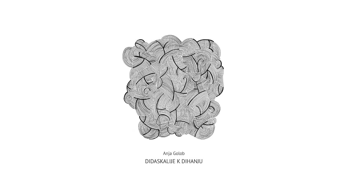 Didaskalije k dihanju by Anja Golob
