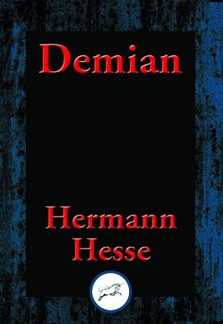 Demian: The Story of Emil Sinclair's Youth by Hermann Hesse