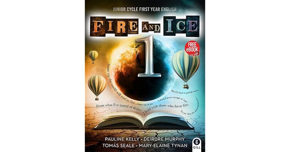 Fire and Ice Book 1: Junior Cycle First Year English by Pauline Kelly