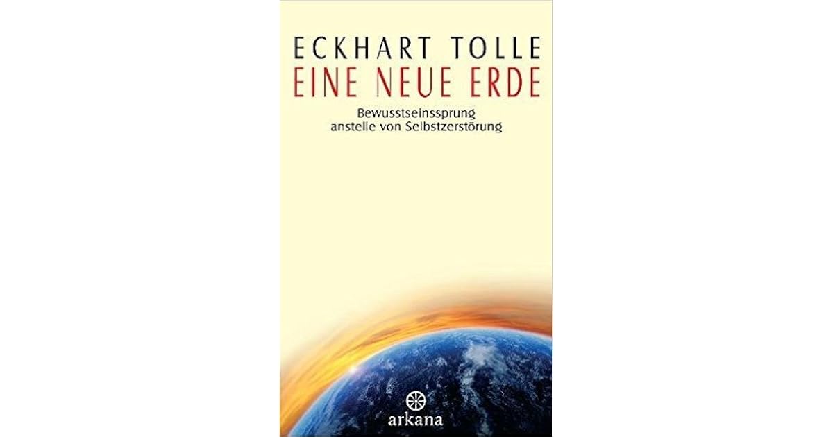 Eine Neue Erde by Eckhart Tolle