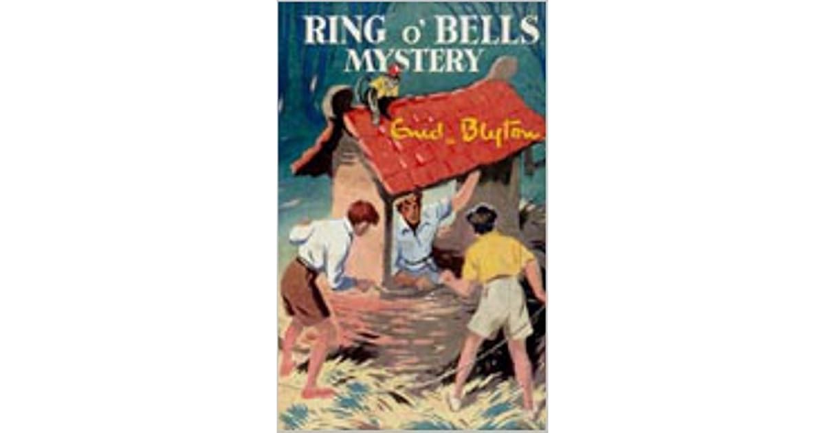 The Ring O' Bells Mystery by Enid Blyton