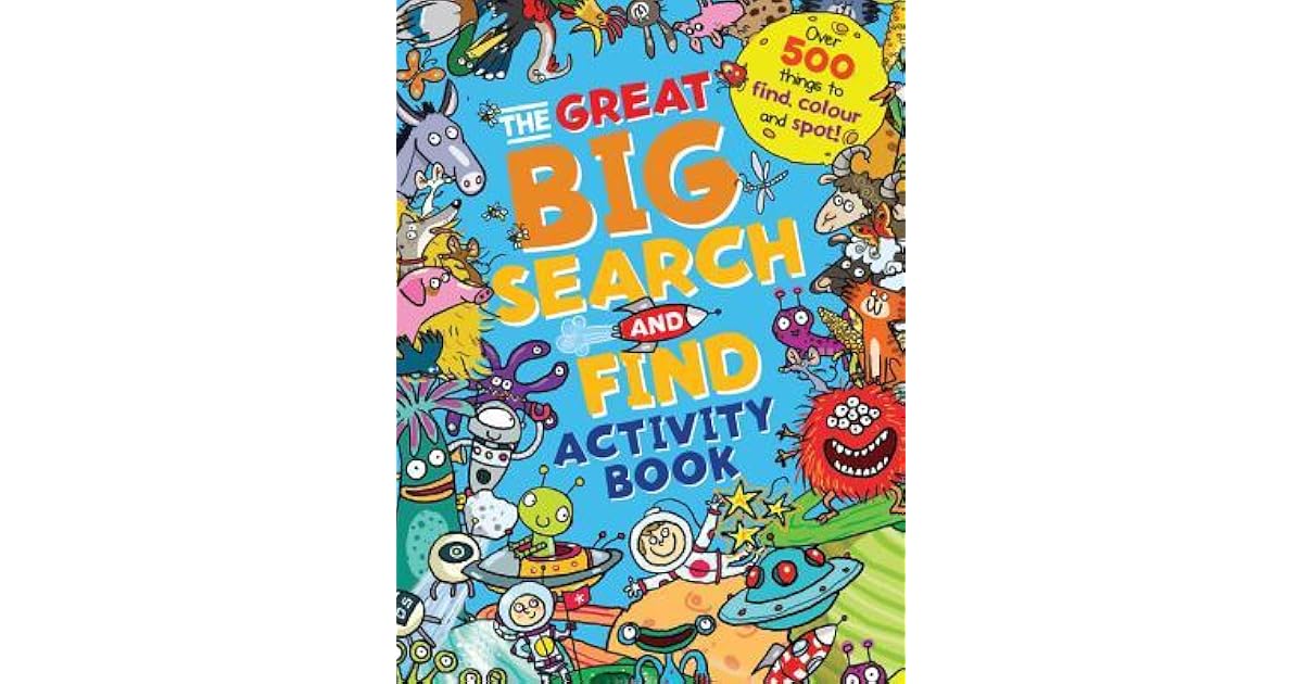 The Great Big Search and Find Activity Book: Over 500 things to find ...