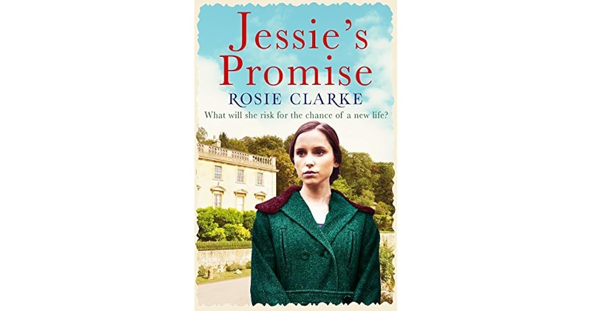 Jessie's Promise by Rosie Clarke