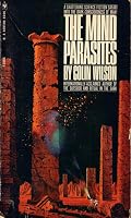 The Mind Parasites by Colin Wilson