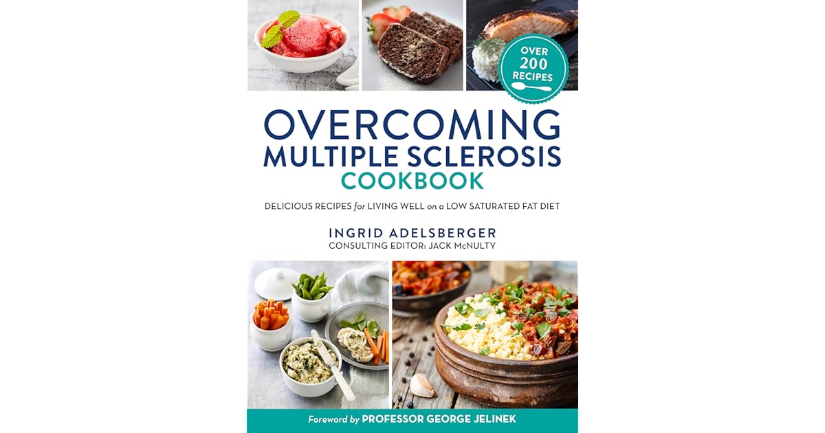 Overcoming Multiple Sclerosis Cookbook: Delicious Recipes for Living ...