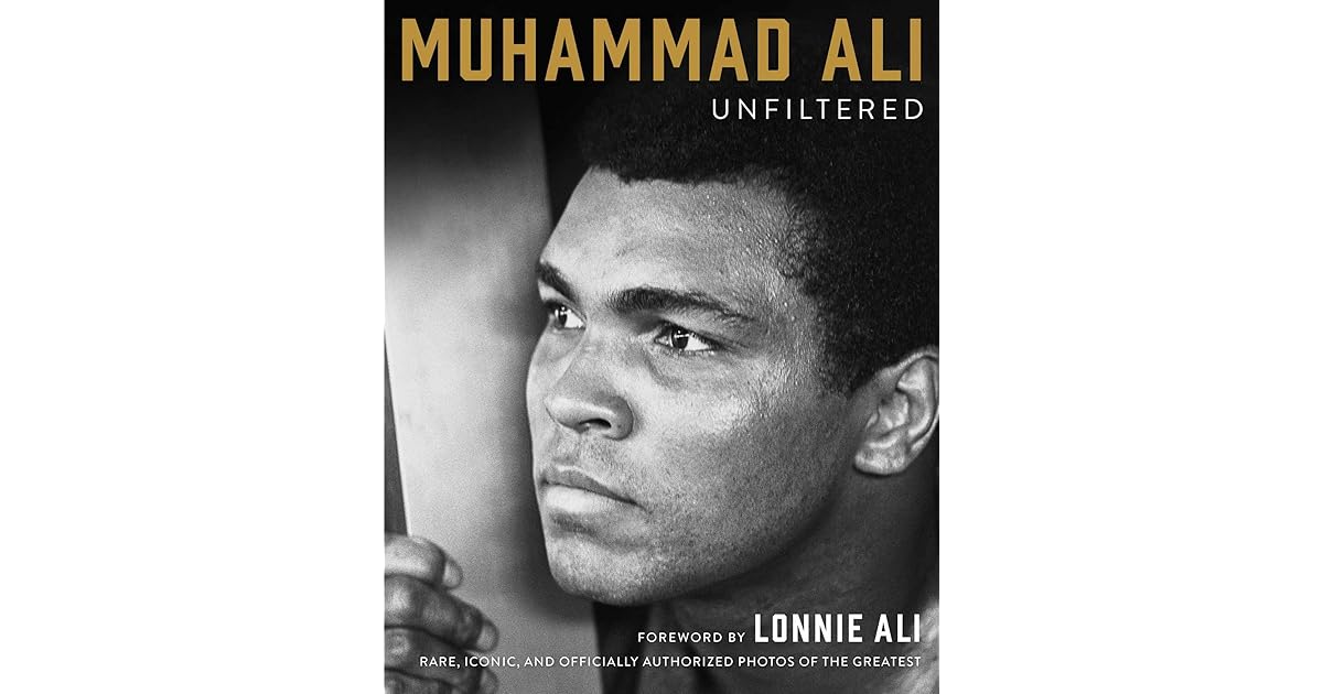 Book giveaway for Muhammad Ali: Unfiltered by Muhammad Ali Sep 28-Oct ...