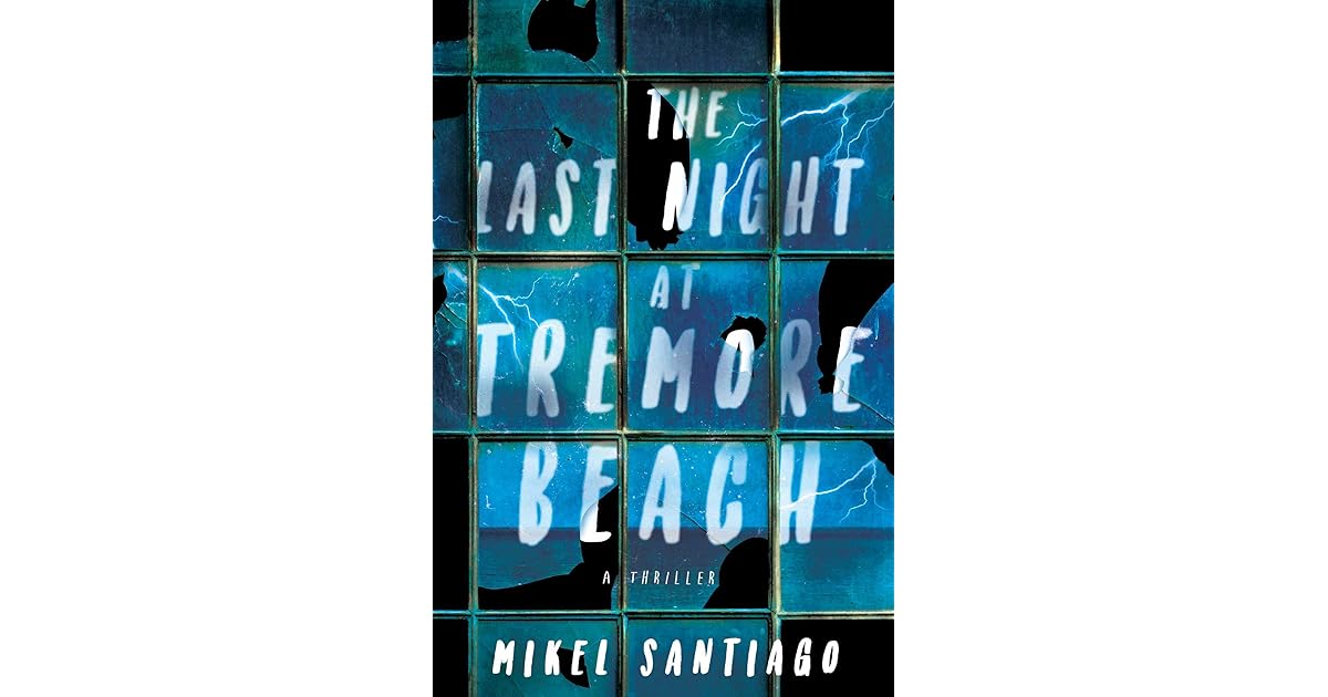 The Last Night at Tremore Beach by Mikel Santiago