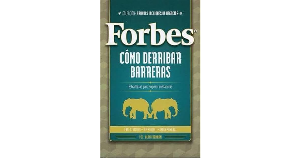 Cómo derribar barreras. Estrategias para superar obstáculos by Alan Farnham