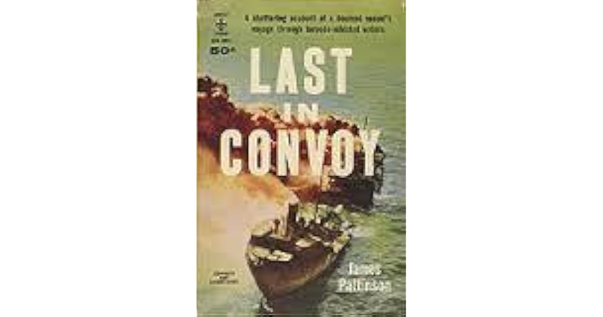 Last in Convoy by James Pattinson