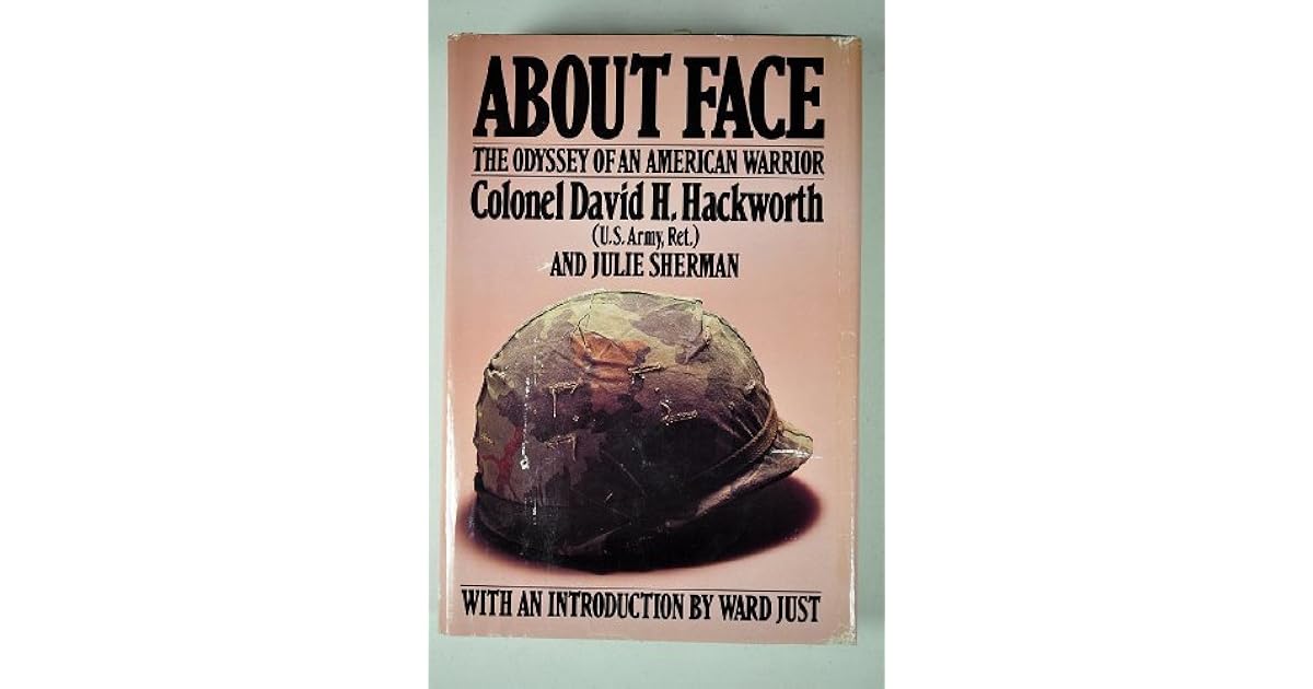 About Face by David H. Hackworth