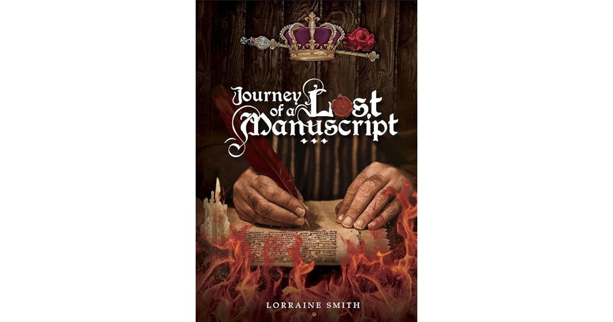 Journey of a Lost Manuscript by Lorraine Smith