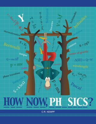 {PDF READ} How Now, Physics? BY Carol Ruth Kempf on Android | GM Binder