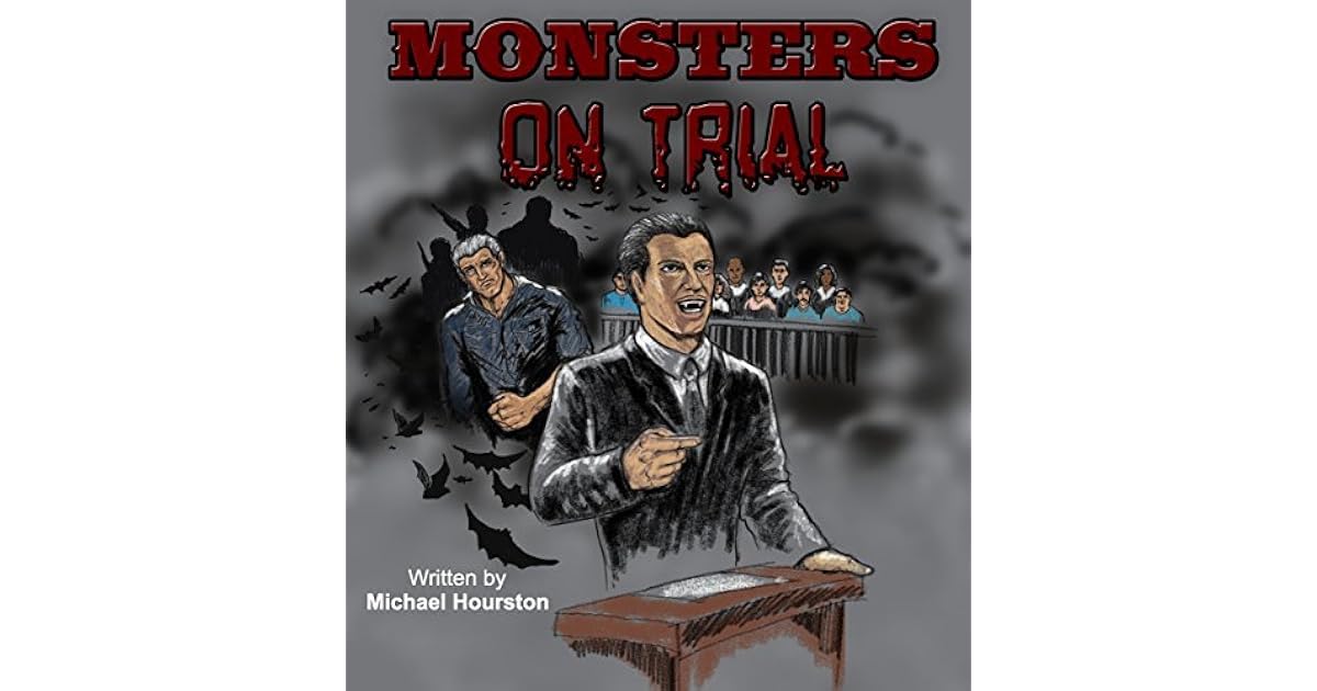 Monsters on Trial by Mike Hourston