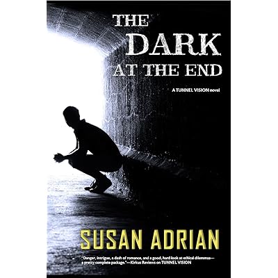 The Dark at the End (Tunnel Vision, #2) by Susan Adrian — Reviews ...