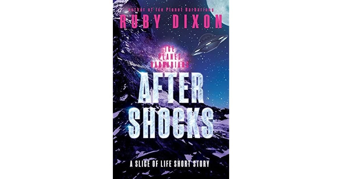 Aftershocks (Ice Planet Barbarians, #9.5) by Ruby Dixon