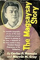 The Magsaysay Story by Carlos P. Romulo