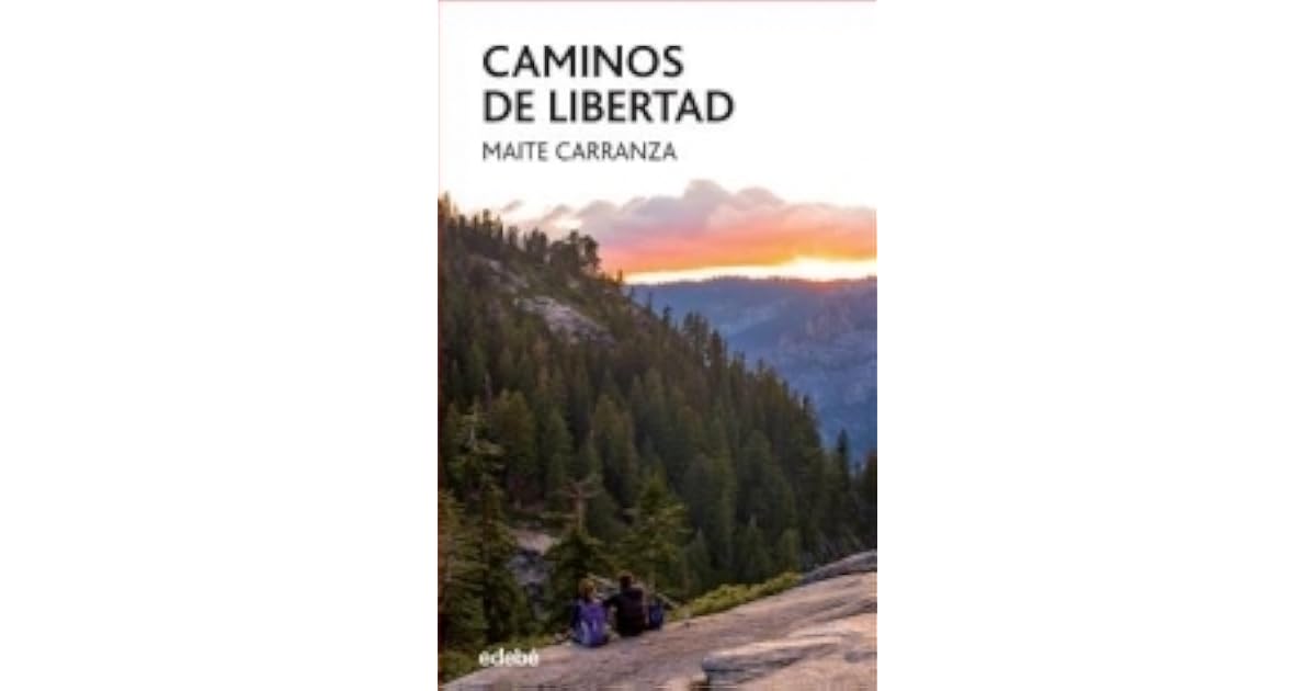 Caminos de libertad by Maite Carranza