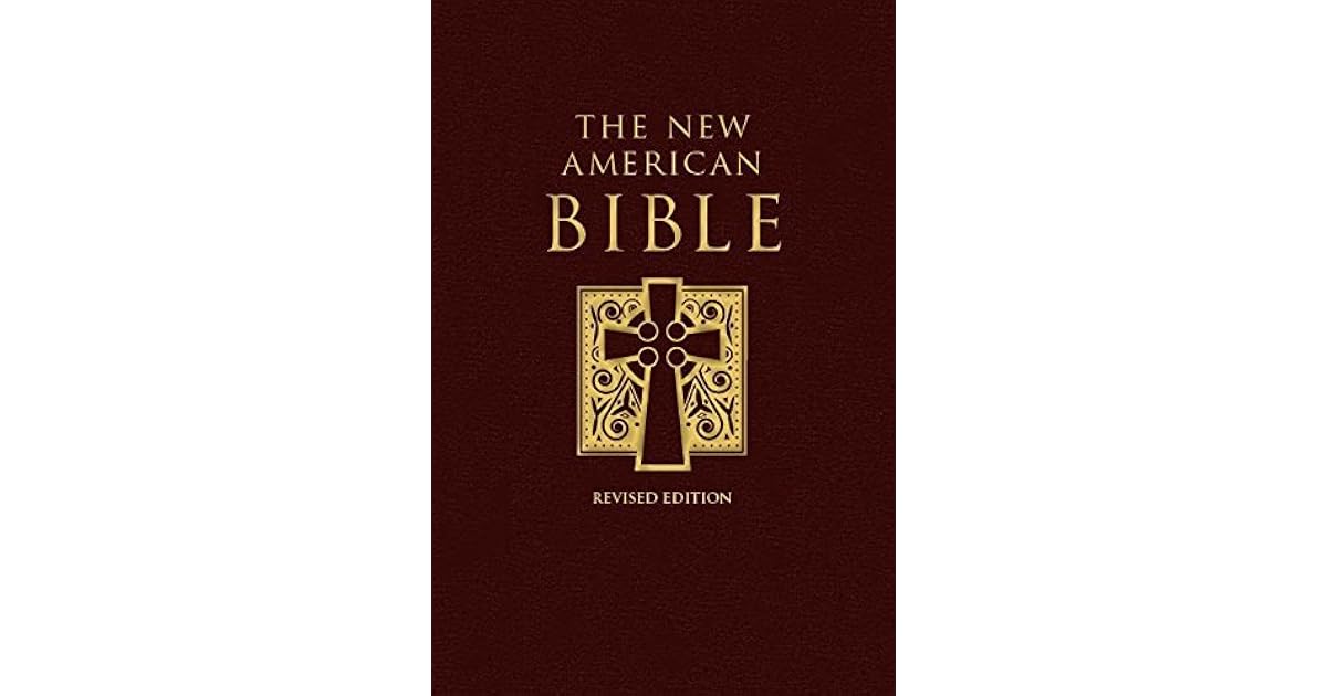 The New American Bible - Revised Edition by United States Conference of ...