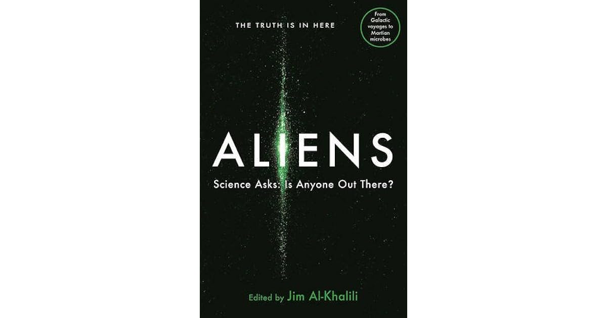 Aliens: Science Asks: Is There Anyone Out There? by Jim Al-Khalili