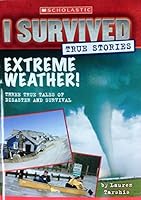 Tornado Terror: True Tornado Survival Stories and Amazing Facts from ...