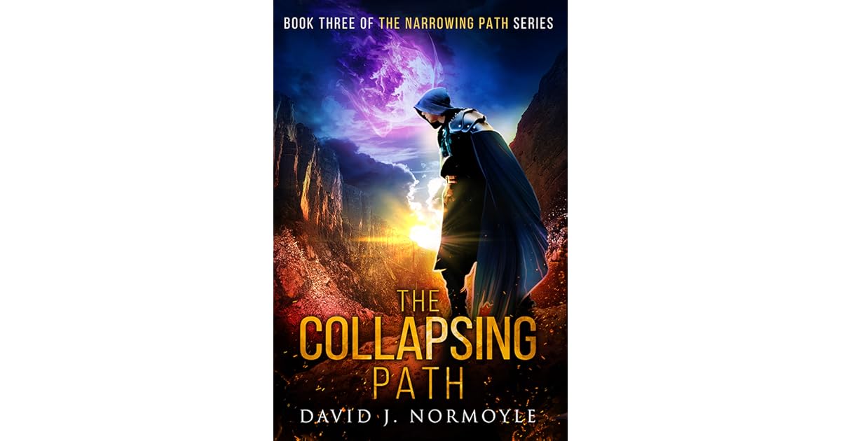The Collapsing Path (The Narrowing Path, #3) by David J. Normoyle