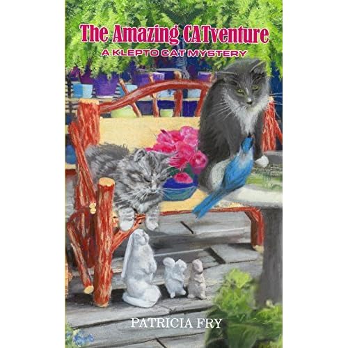 The Amazing CATventure (A Klepto Cat Mystery Book 19) by Patricia Fry ...