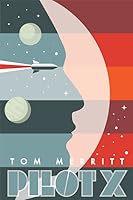 Pilot X by Tom Merritt