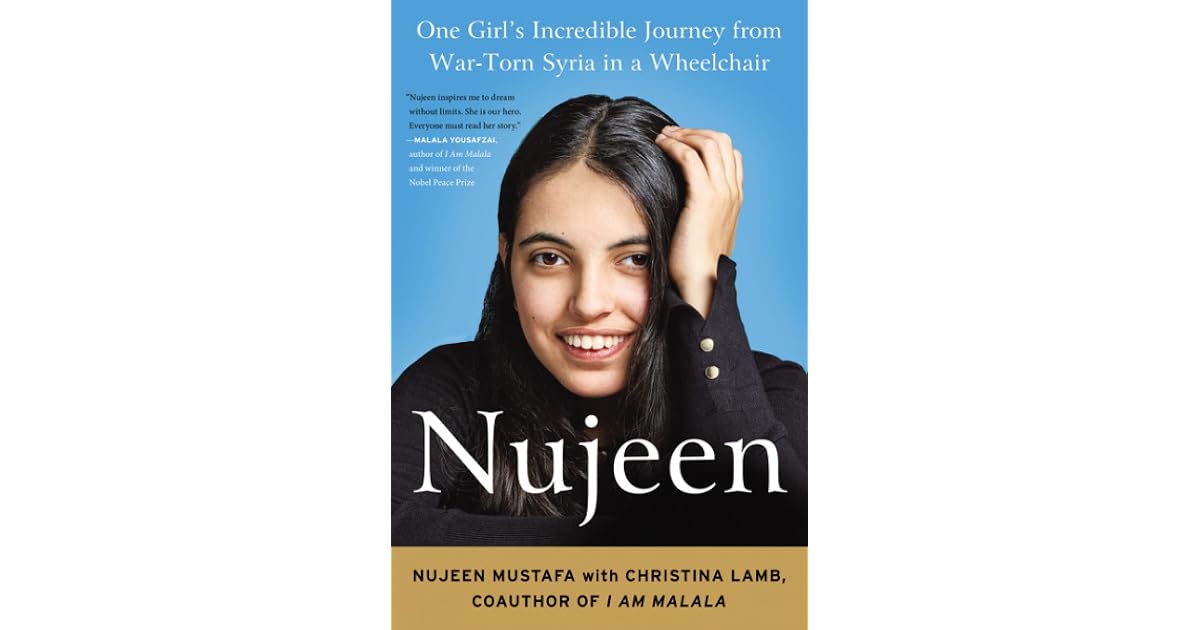 Nujeen: One Girl's Incredible Journey from War-torn Syria in a ...