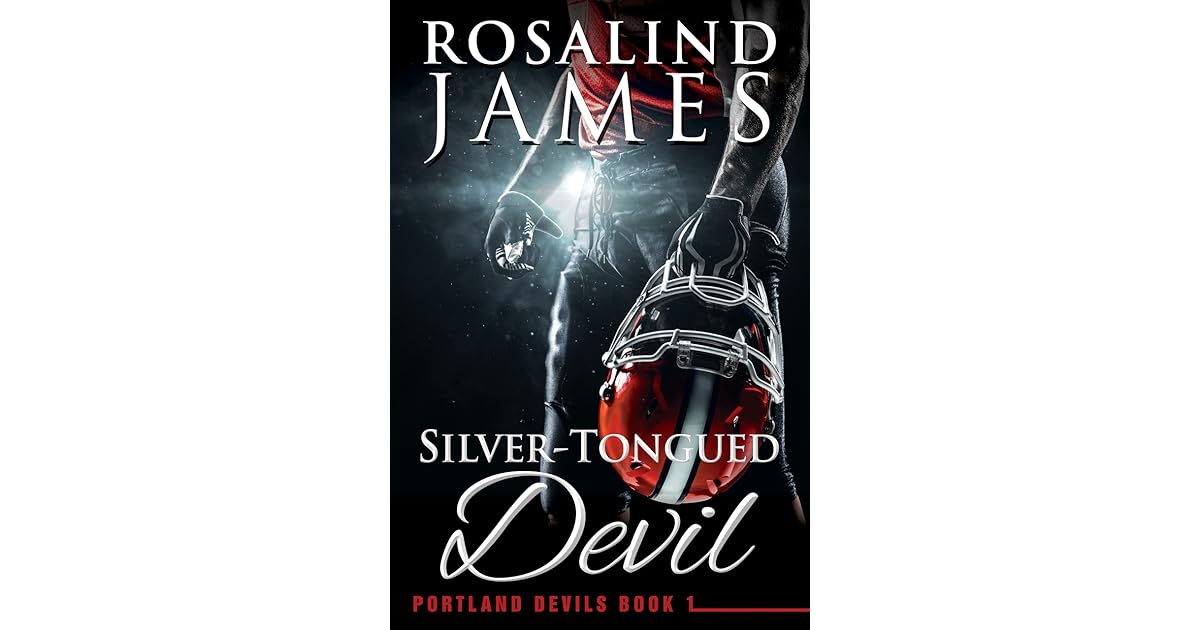 Silver-Tongued Devil (Portland Devils, #1) by Rosalind James