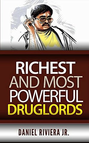 Richest And Most Powerful Drug Lords Known To Man true story: drug lord ...