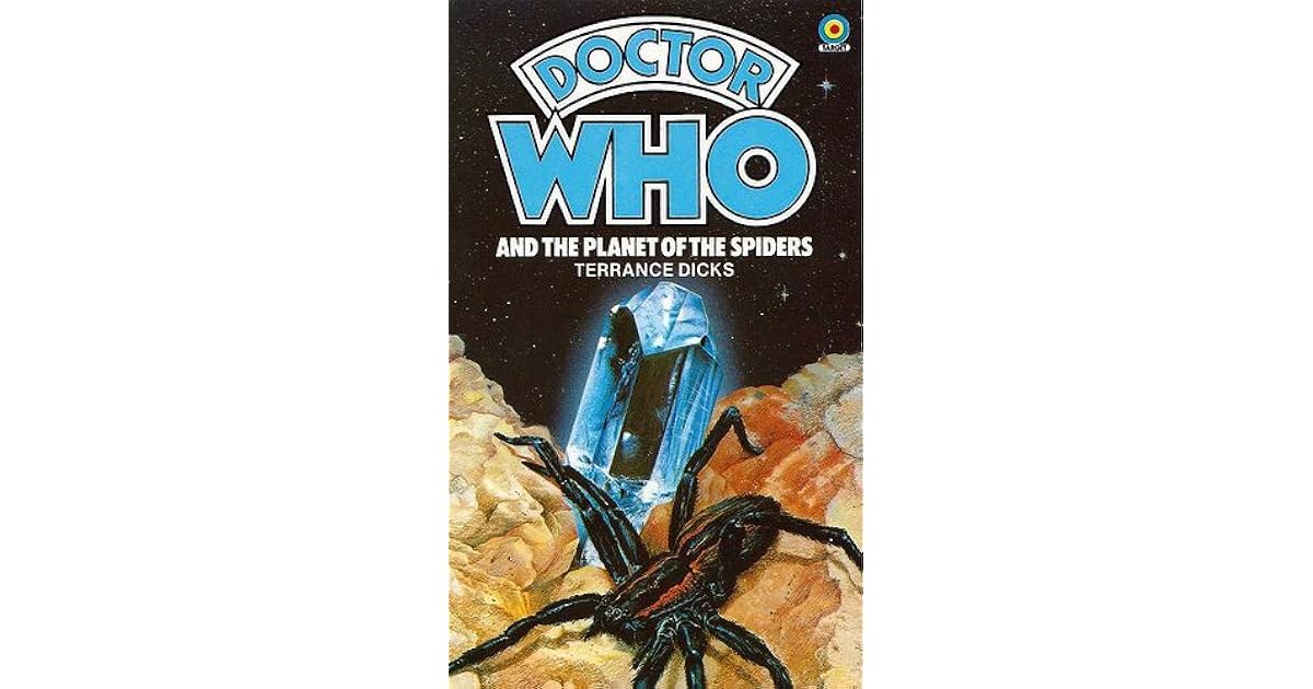 Doctor Who and the Planet of the Spiders by Terrance Dicks