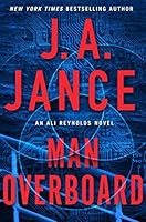 Man Overboard (Ali Reynolds, #12) by J.A. Jance