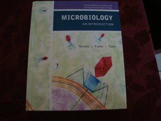 Microbiology An Introduction, 10th Edition, By Tortora, Funke, and Case ...