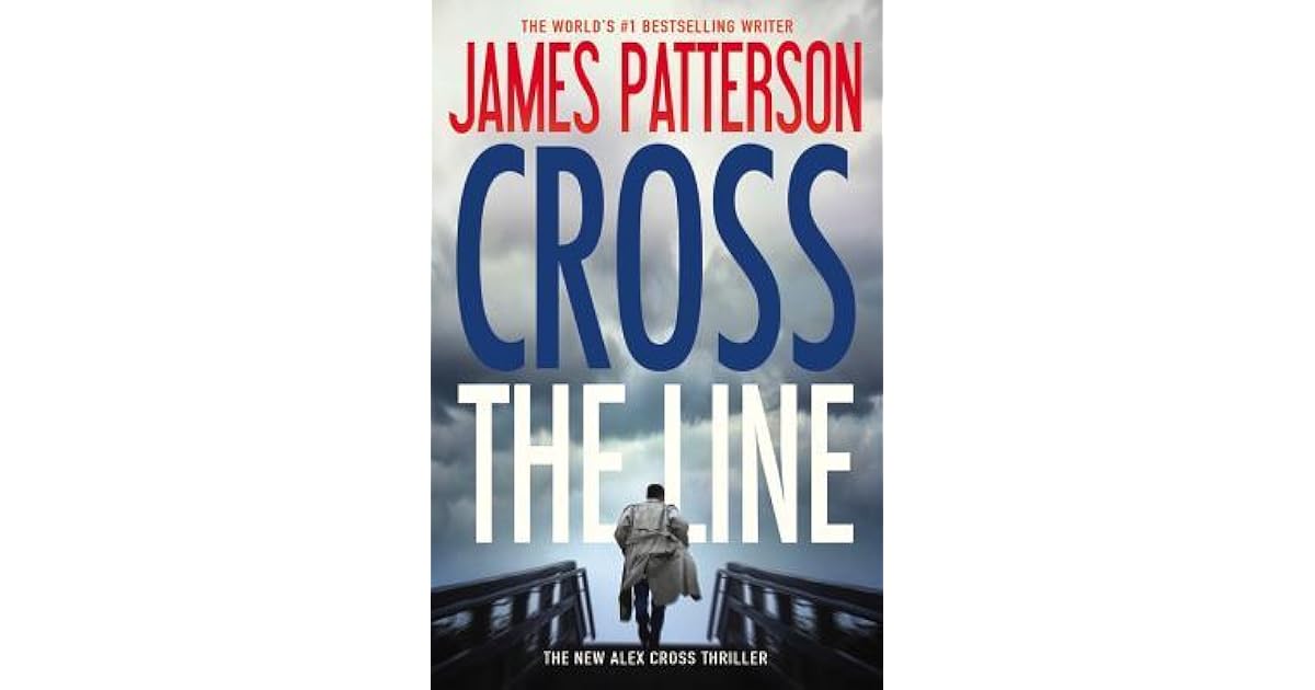 Cross the Line by James Patterson